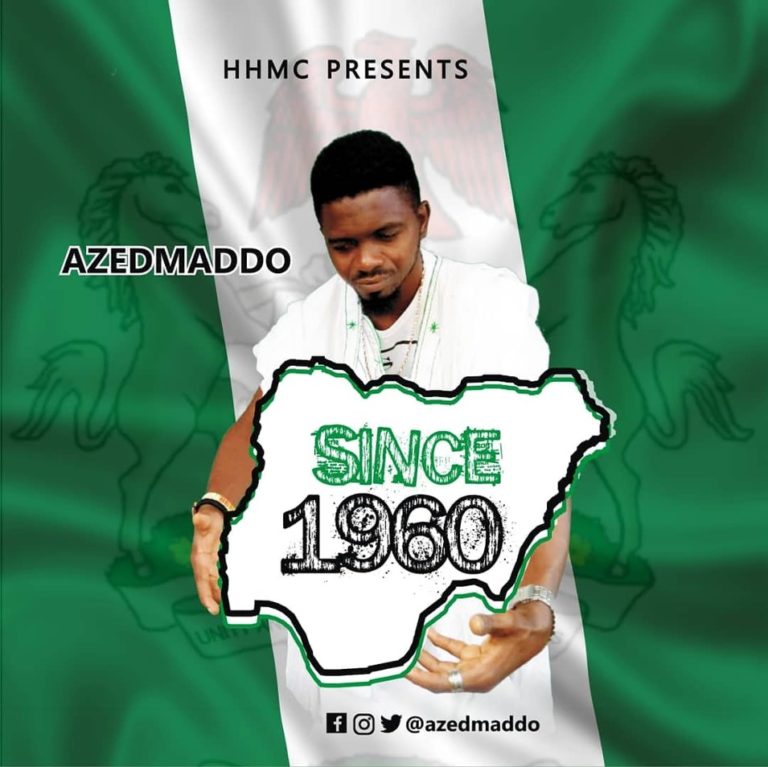New Single Alert - Since 1960 by Azed Maddo [Download]